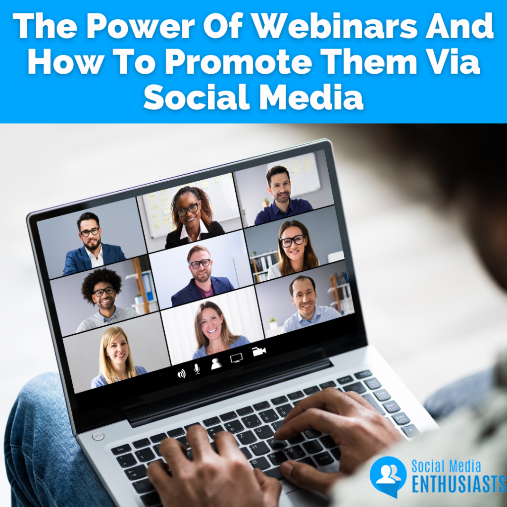 The Power Of Webinars And How To Promote Them Via Social Media - Social ...